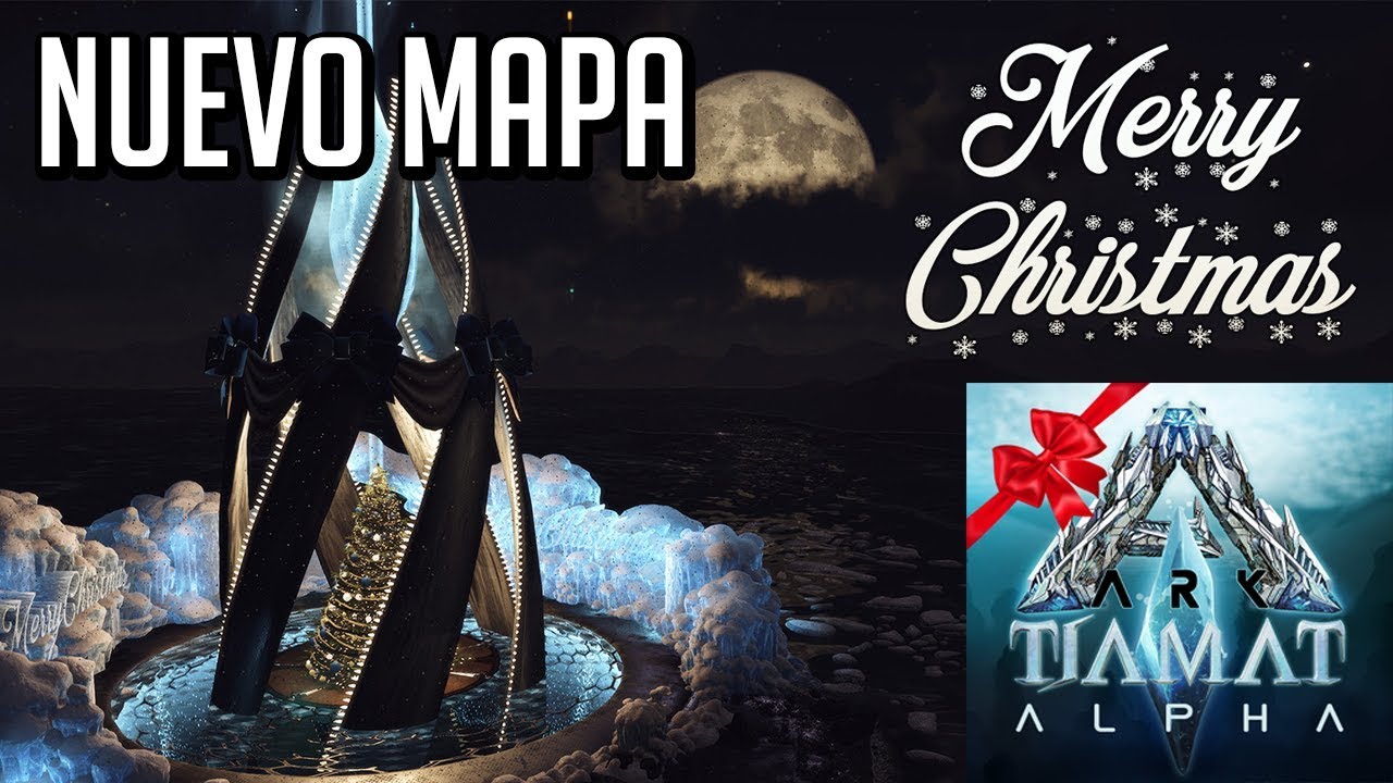 ARK NUEVO MAPA TIAMAT | FELIZ NAVIDAD | MOD | Ark: Survival Evolved ...
