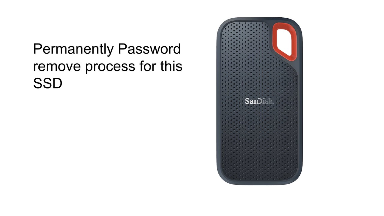 How To Remove Security Password For SanDisk Extreme Portable SSD YouTube How To Remove Security Password For SanDisk Extreme Portable SSD YouTube
