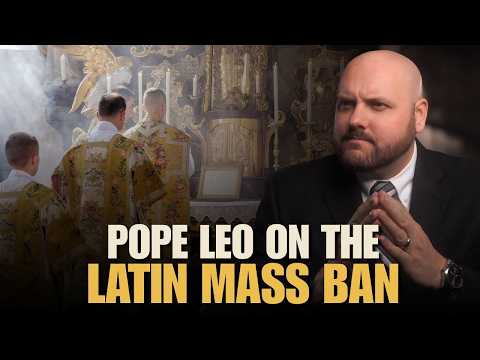 Will Pope Leo End the Latin Mass Restrictions?