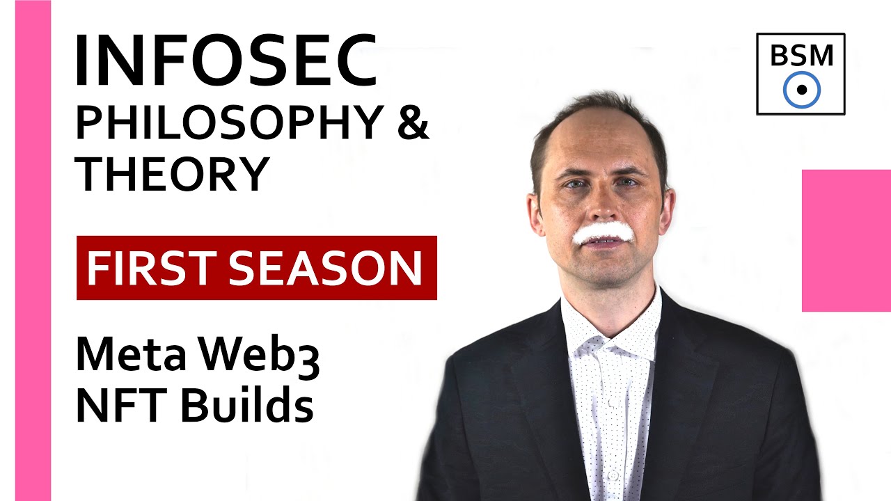 InfoSec Philosophy and Theory Series: Meta Web3 NFT Builds - YouTube