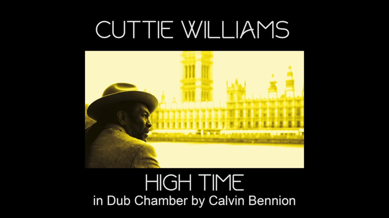 Cuttie Williams - HIGH TIME IN DUB CHAMBER - YouTube