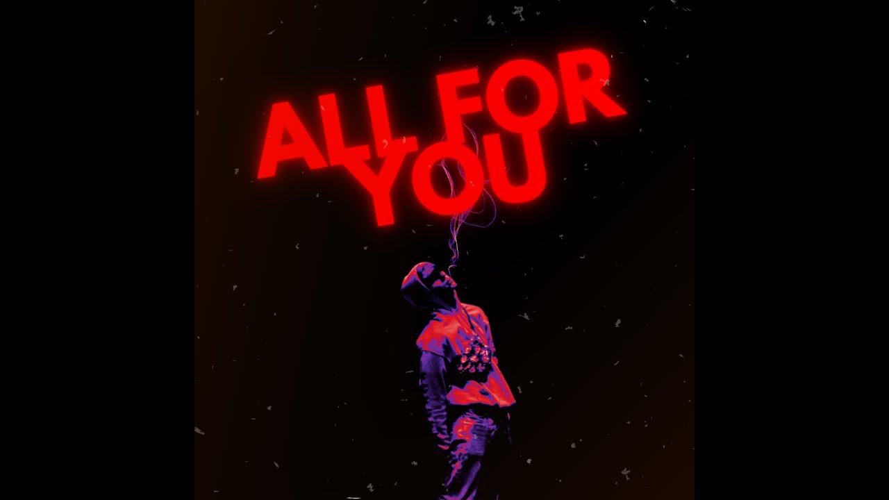 ALL FOR YOU (Official Audio) - YouTube