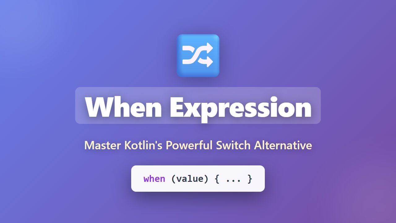 Kotlin When Expression Tutorial - Master Switch Alternative for Beginners - YouTube