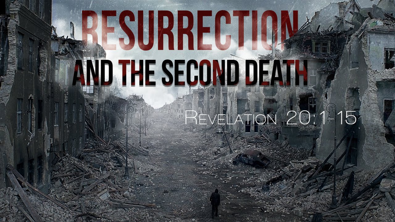 Resurrection and the second death - Horizonte Ministries - Revelation ...