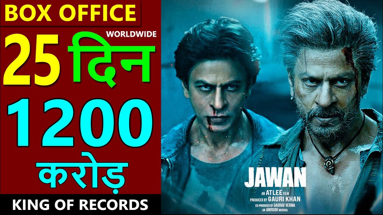Jawan box office collection day 25, jawan worldwide collection ...