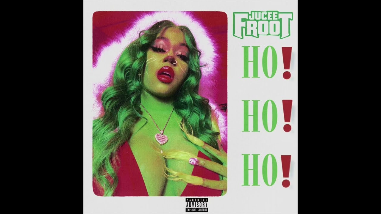 Jucee Froot - Ho Ho Ho (Official Audio) - YouTube