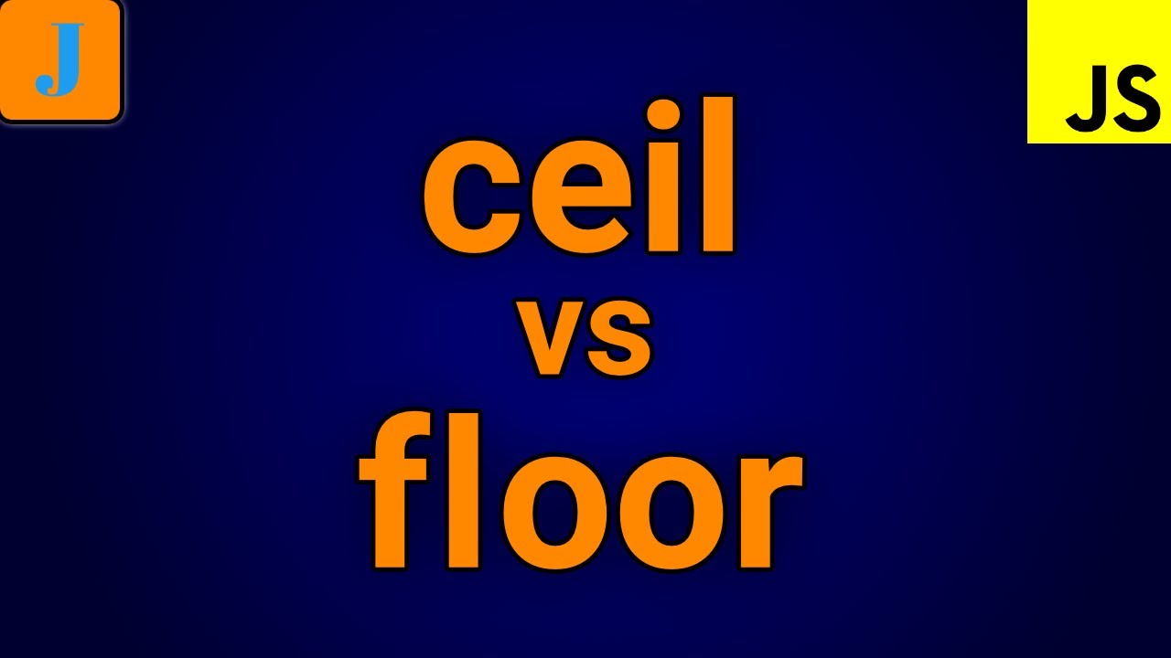 JavaScript ceil vs floor - YouTube