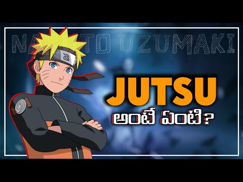 What exactly is Jutsu? | Explained In Telugu | Naruto Jutsu - YouTube