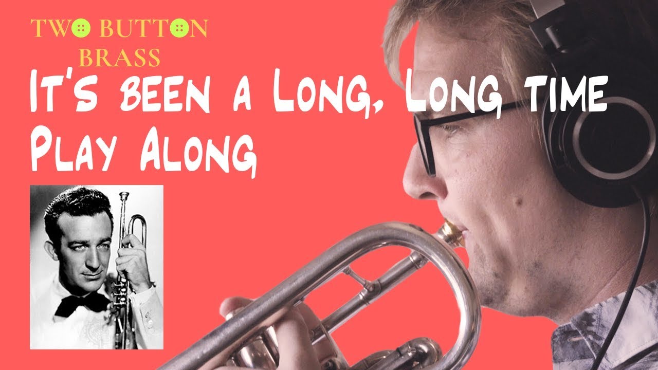 IT'S BEEN A LONG, LONG TIME - Play Along - YouTube