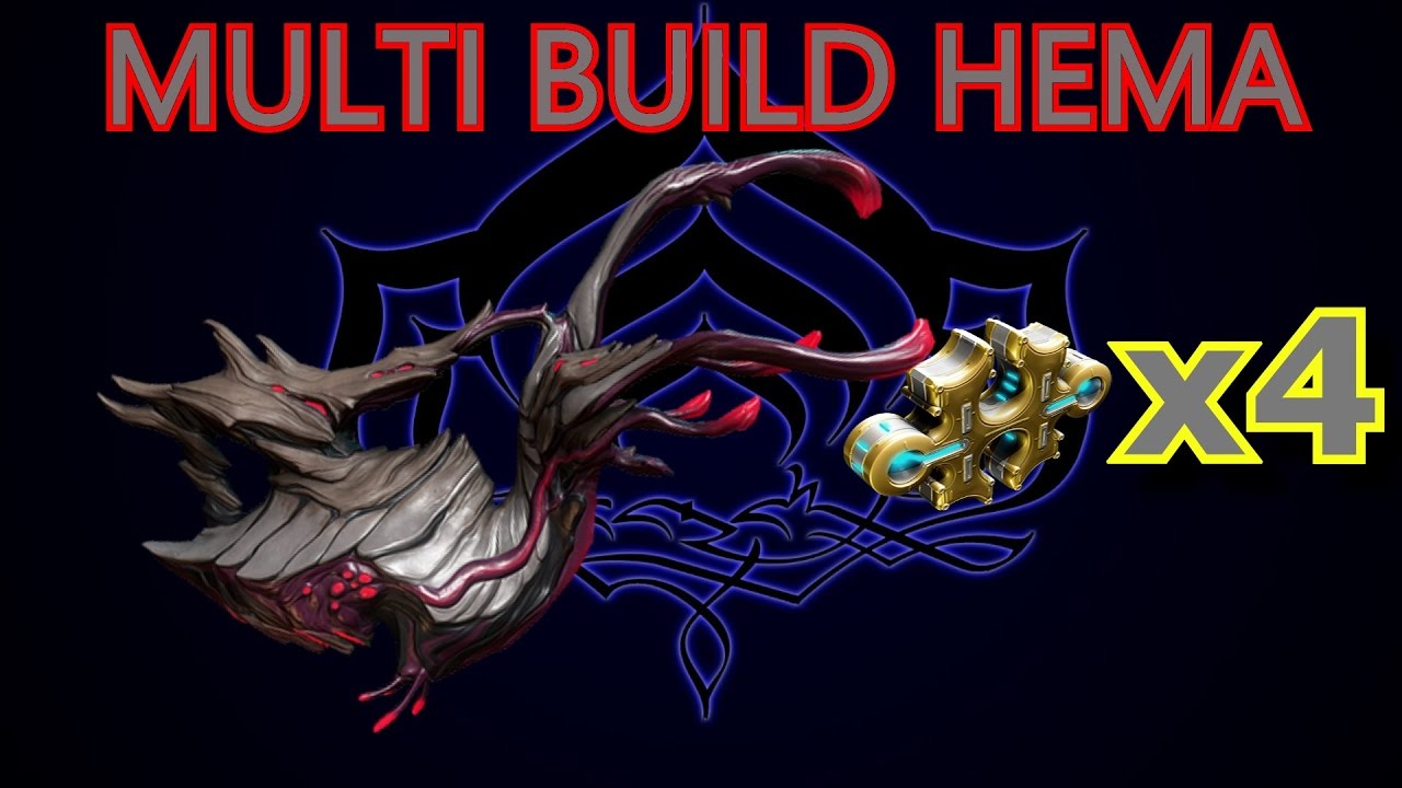 WARFRAME MULTI BUILD HEMA 4 formas U19.6.1 - YouTube