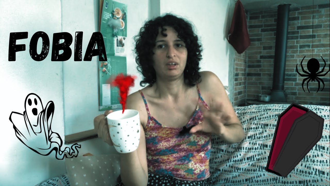 Fobie: le mie fobie, serie e meno serie - YouTube