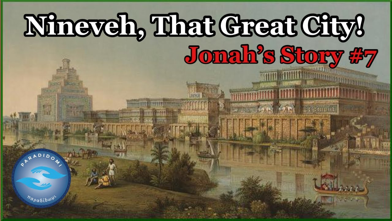 Nineveh, That Great City! - YouTube
