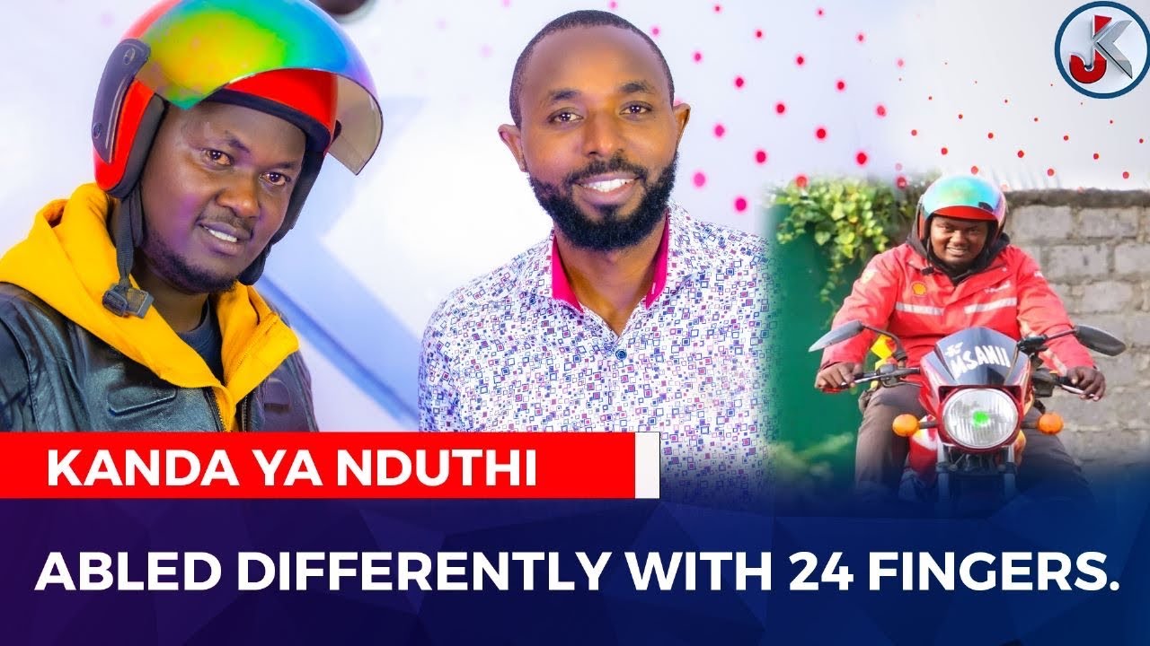 ABLED DIFFERENTLY WITH 24 FINGERS-KANDA YA NDUTHI - YouTube
