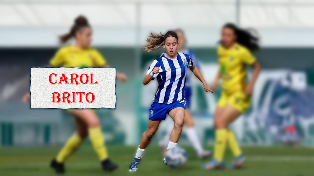 Carol Brito - Época 2024/25 - YouTube
