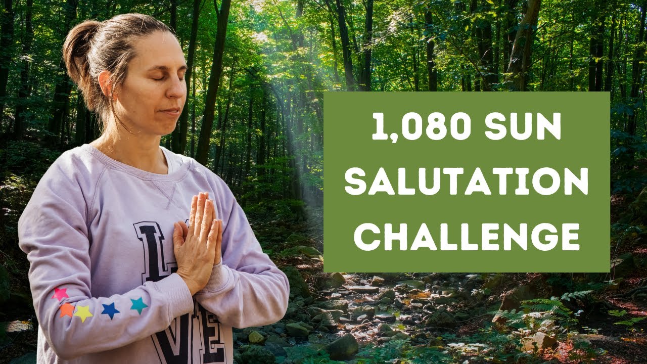 1,080 Sun Salutation Challenge - YouTube