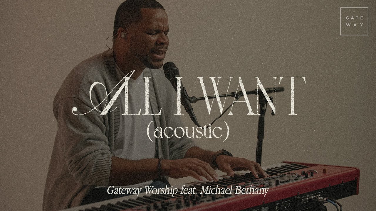 All I Want (feat. Michael Bethany) | Acoustic Video - YouTube