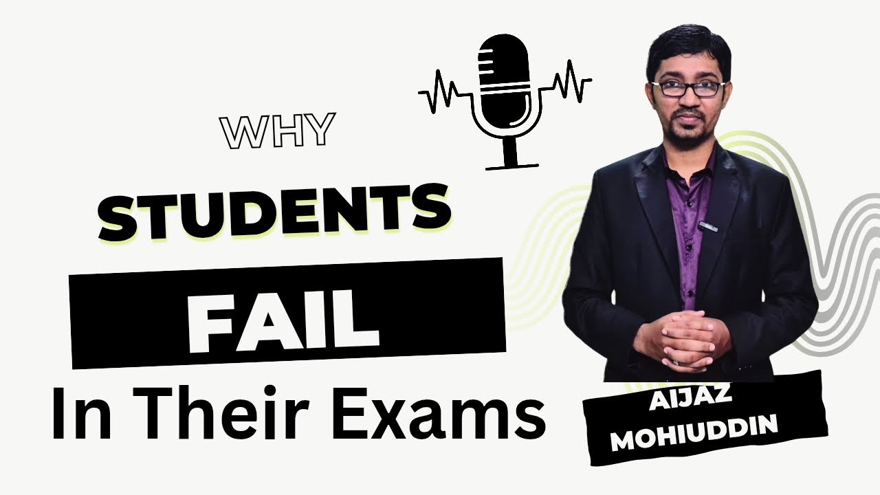 Why Do Students Fail in Exams? | Common Mistakes & Solutions - YouTube