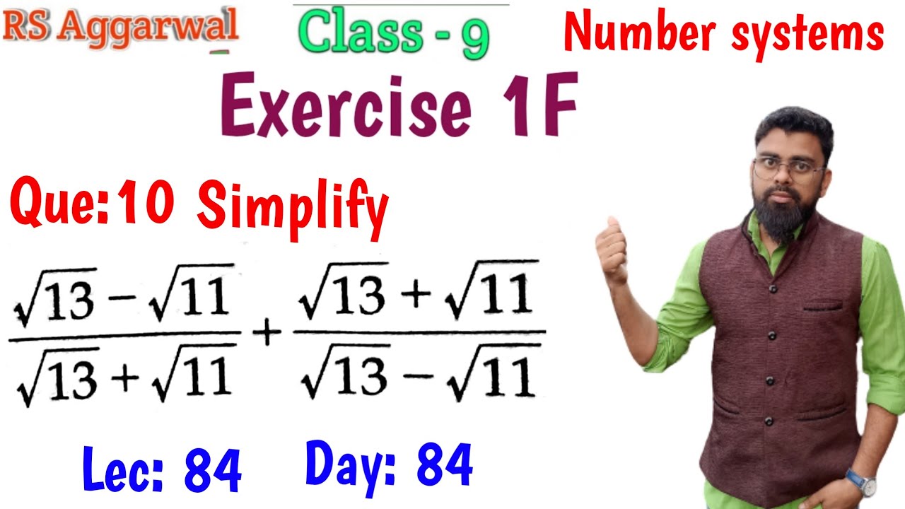 simplify root 13 minus root 11 by root 13 + root 11 | Rs Aggarwal Class ...