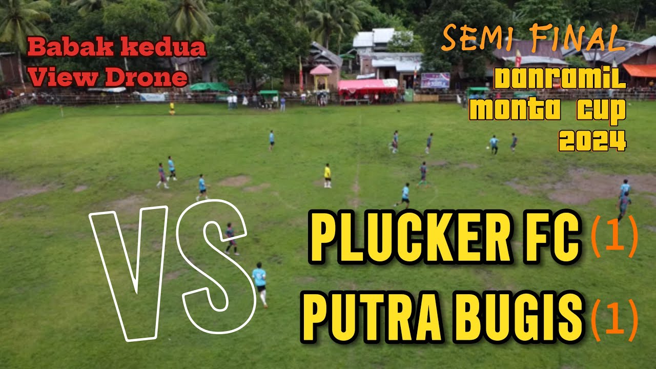 PUTRA BUGIS (1) - (1) PLUCKER FC FULL (babak II| Rindi Ar Channel - YouTube