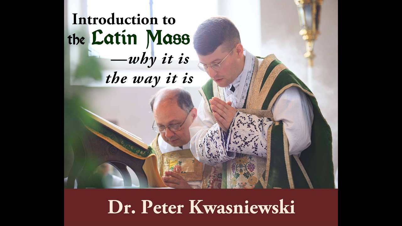 Introduction to the Traditional Latin Mass - YouTube