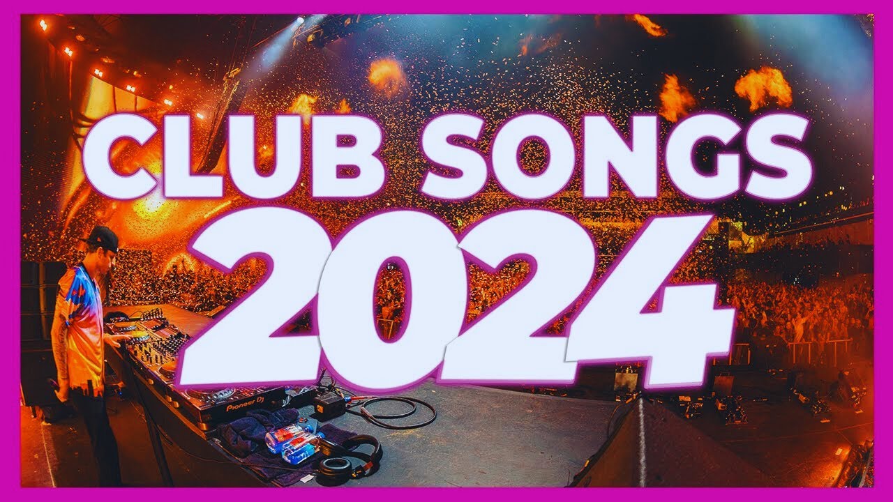 Party Songs Mix 2024 | Best Club Music Mix 2024 | EDM Remixes & Mashups ...