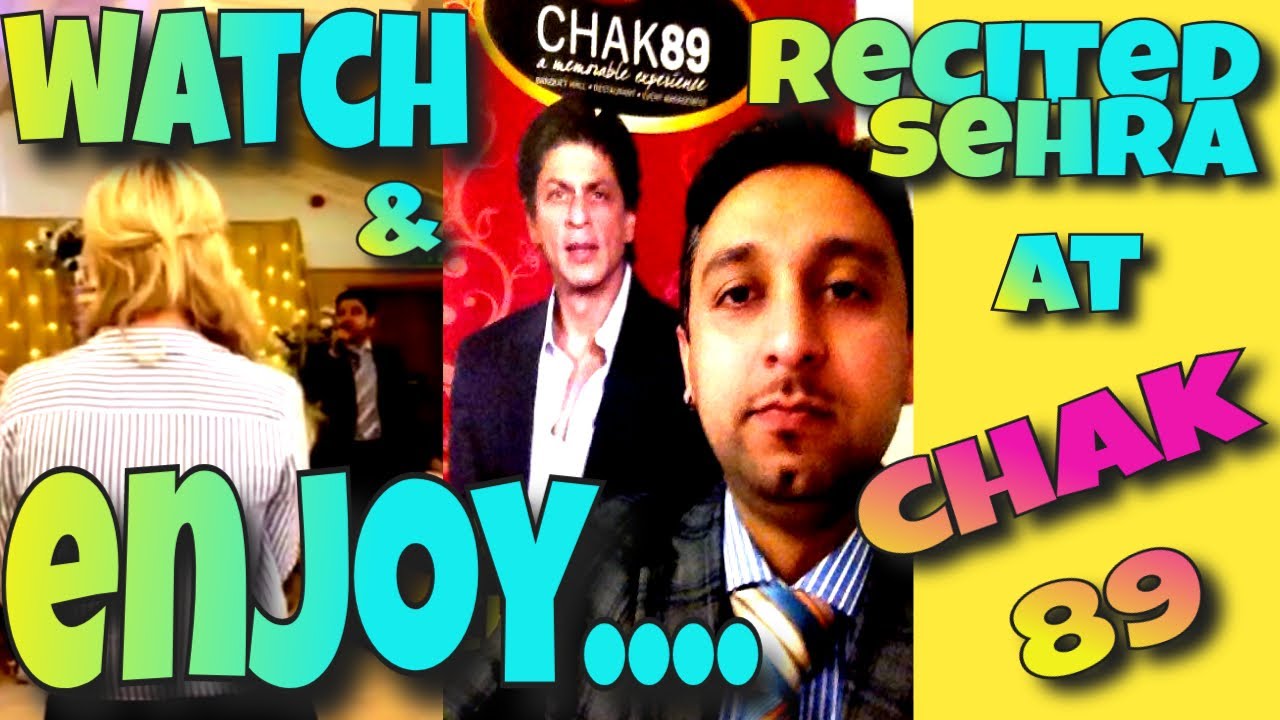 Sehra Recitation At Chak 89 London | Shahrukh Khan's Restaurant ...