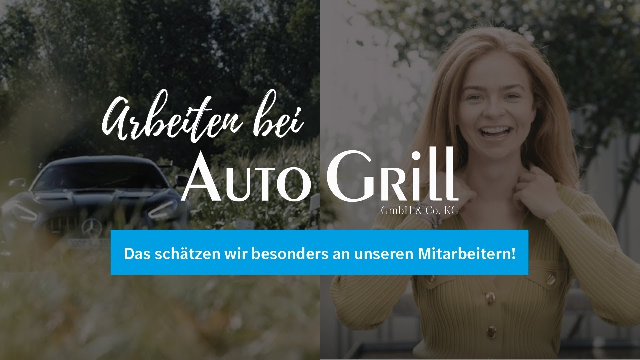 Karriere bei Auto Grill! Was wir an neuen Mitarbeitern besonders ...