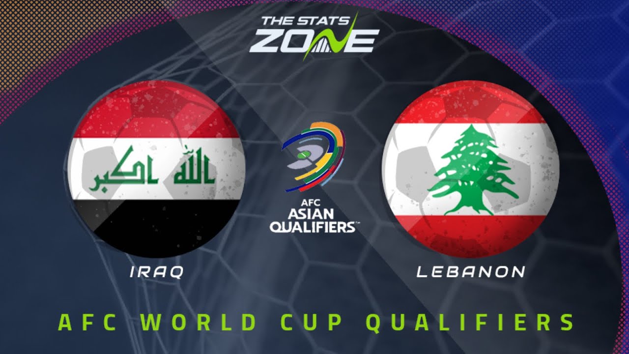 LIVE IRAQ VS LEBANON | Fifa World Cup AFC Qualifiers-2022. - YouTube