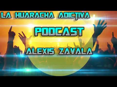 PODCAST - ALEXIS ZAVALA