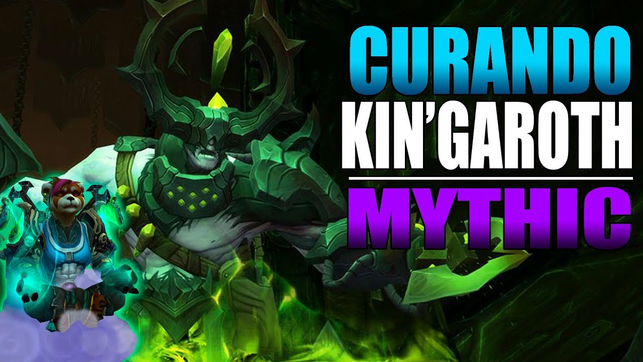 Guía cómo curar Kin'garoth mythic por MW Monk Niggusan - YouTube