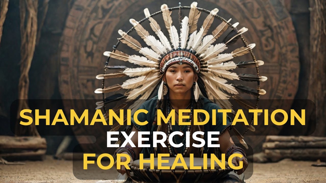 SHAMANIC MEDITATION EXERCISE FOR HEALING 💫 #spirituality #shamanism # ...