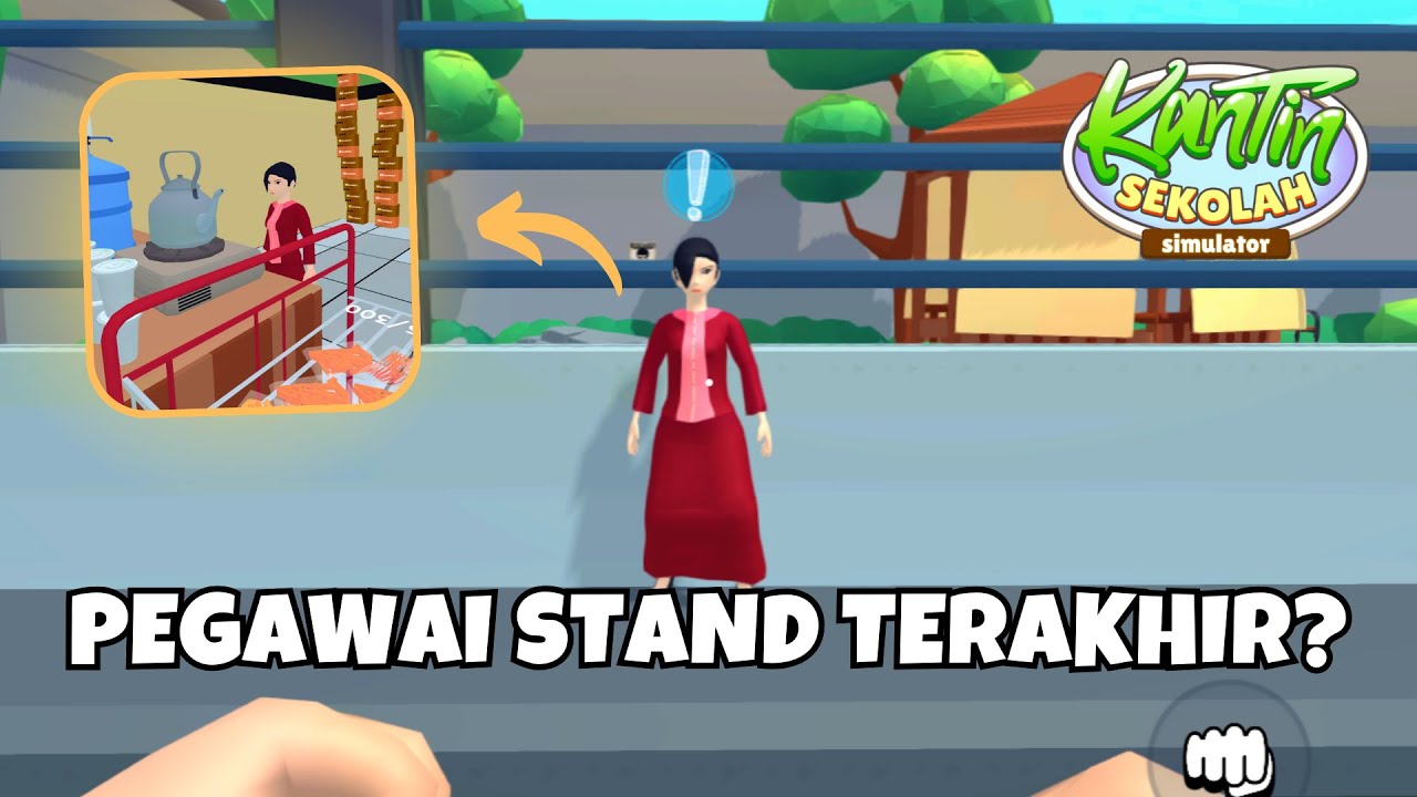 AKHIRNYA PENJAGA STAND KITA LENGKAP! Kantin Sekolah Simulator - YouTube
