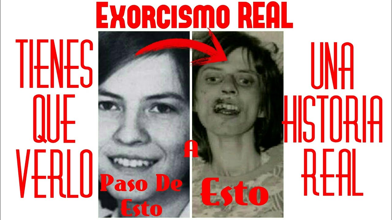 EXORCISMO REAL!!! | La Historia de Anneliese Michel | Con Pruebas ...