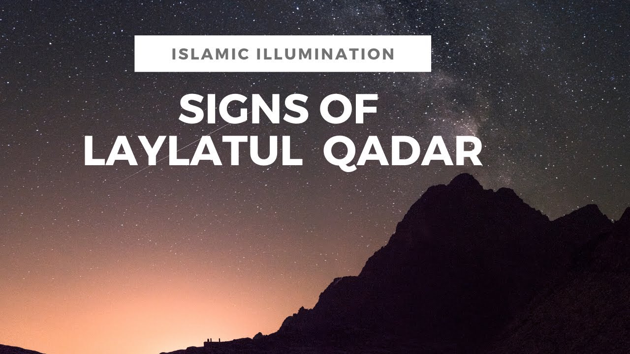 Signs Of Laylatul Qadr (Weather Signs) | The Night of Power - YouTube