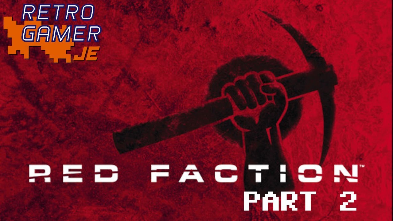 FPS Friday - Red Faction (PS2) - Part 2 - YouTube