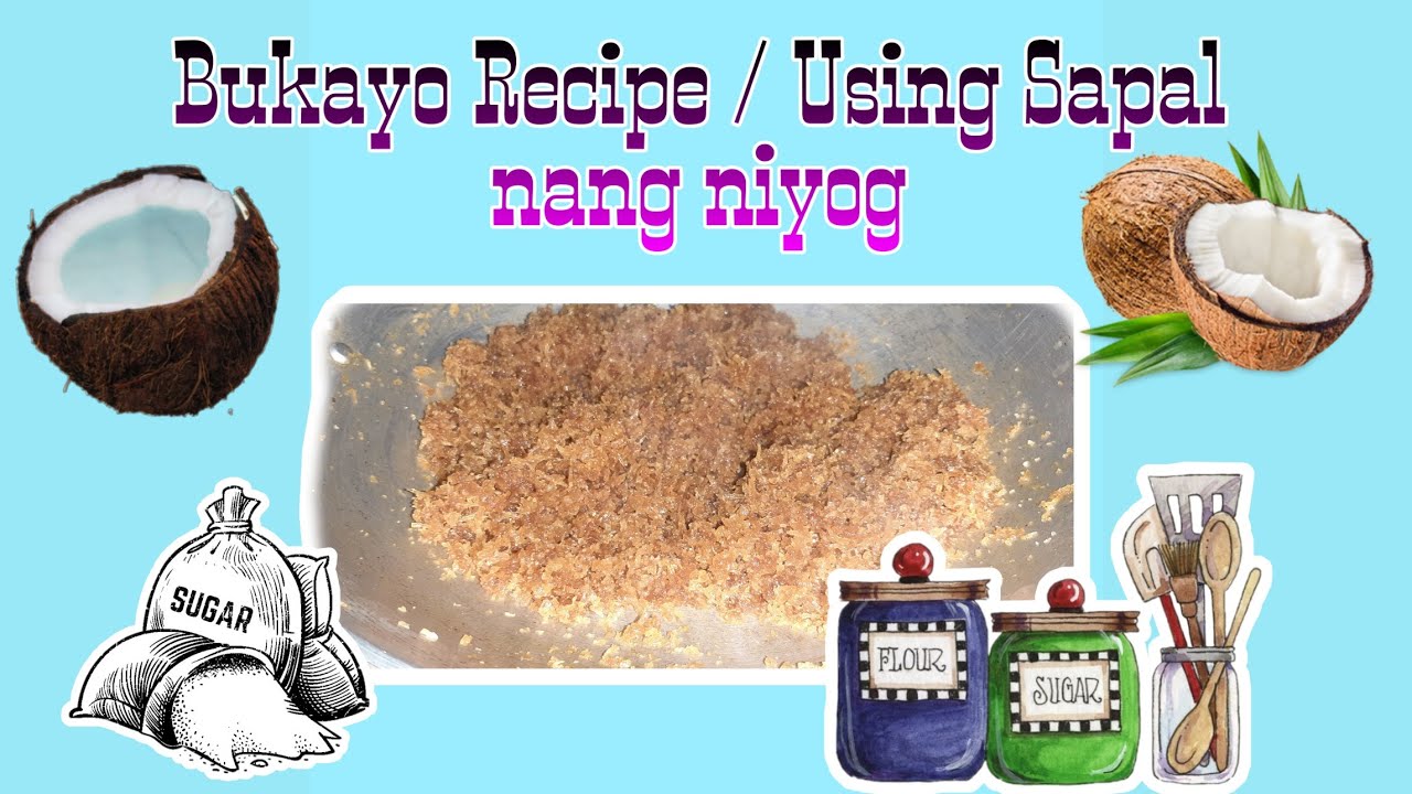 How i cook BUKAYO RECIPE/SWEET COCONUT/Bukayo using Sapal / # ...