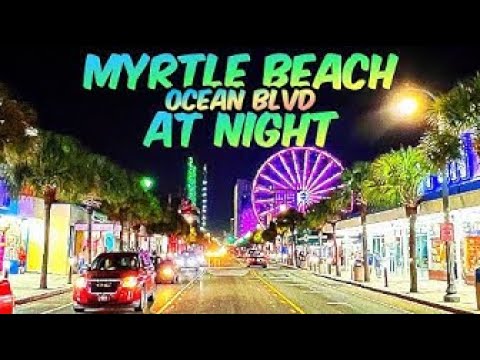 OCEAN BOULEVARD MYRTLE BEACH The Strip At Night - YouTube