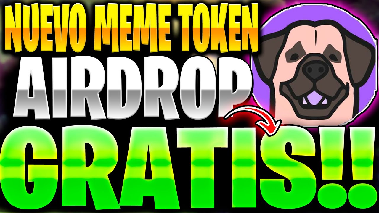 🟣AIRDROP de TOKENS GRATIS🤑NUEVO MEME COIN a ENLISTARSE🤑MEJOR que Token ...