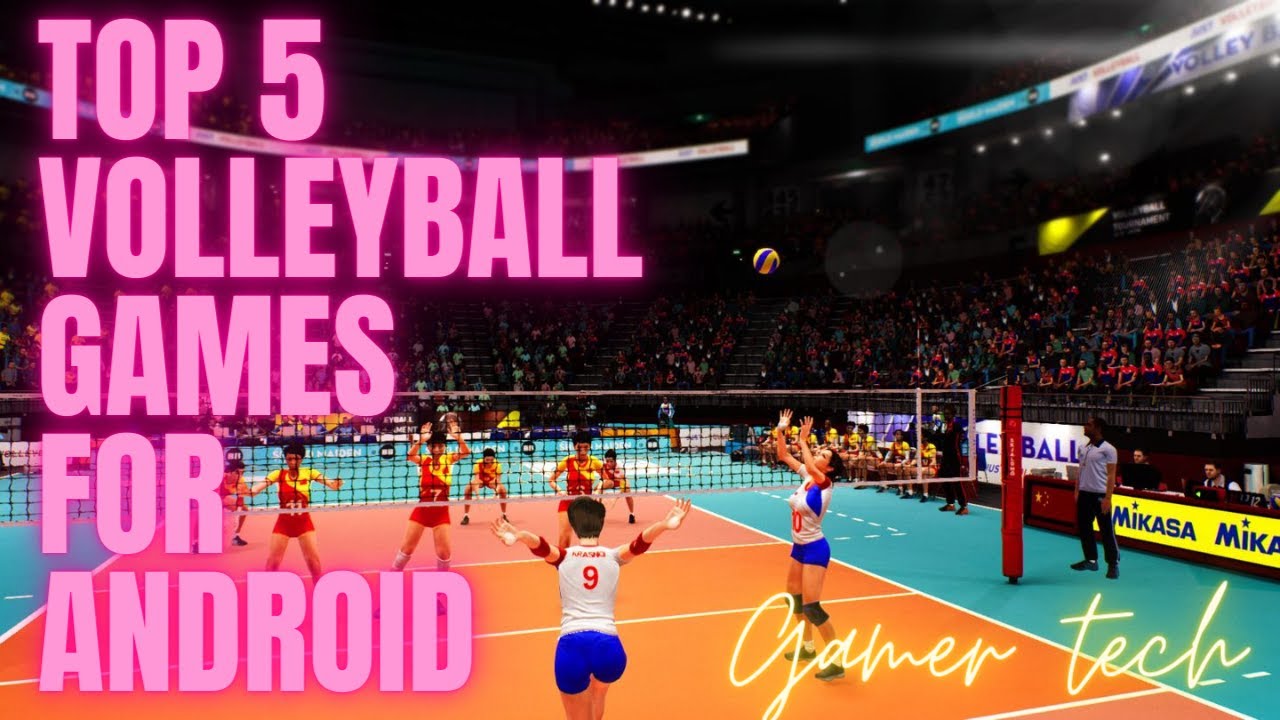 TOP 5 VOLLEYBALL 🏐 GAMES FOR ANDROID || GAMER TECH - YouTube