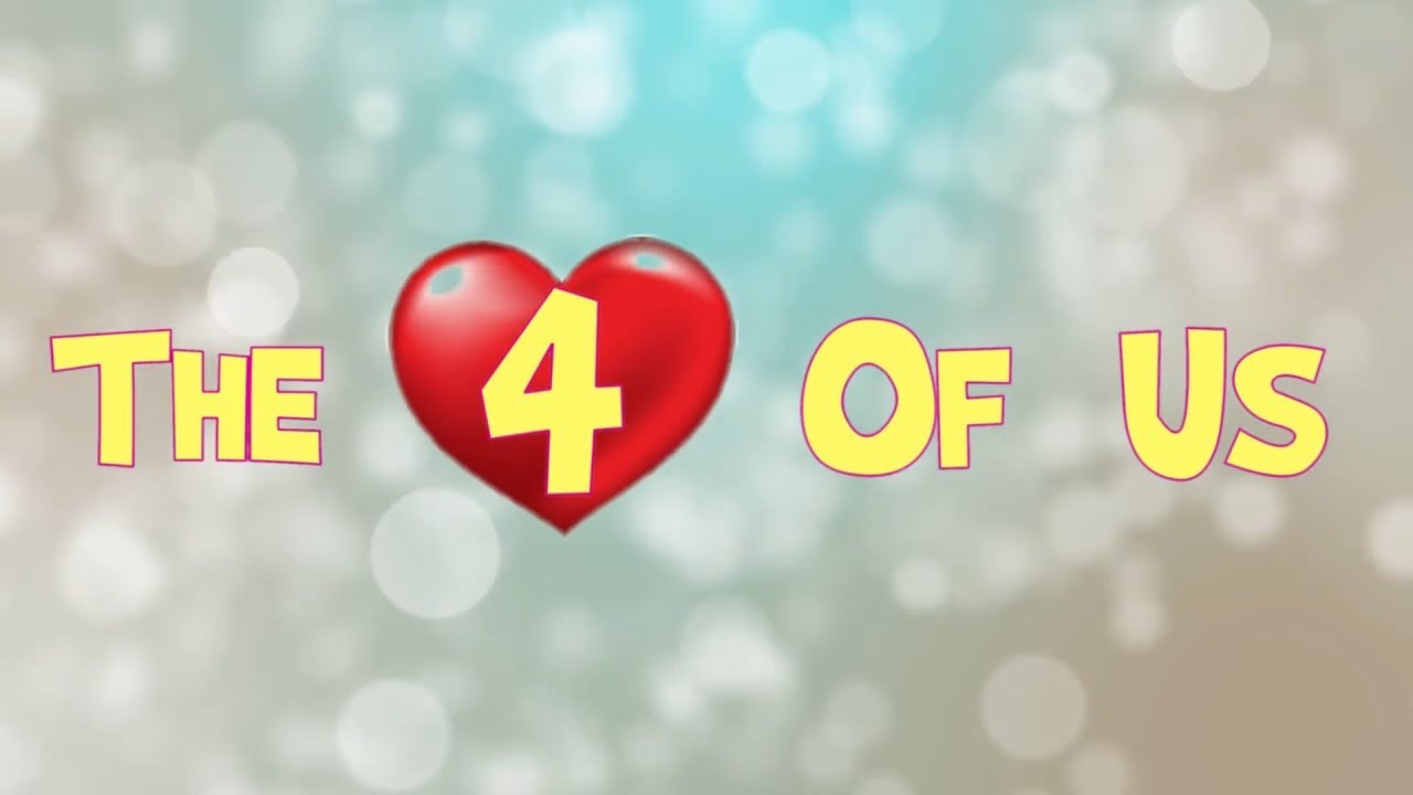 The 4 of Us (Official Movie) - YouTube