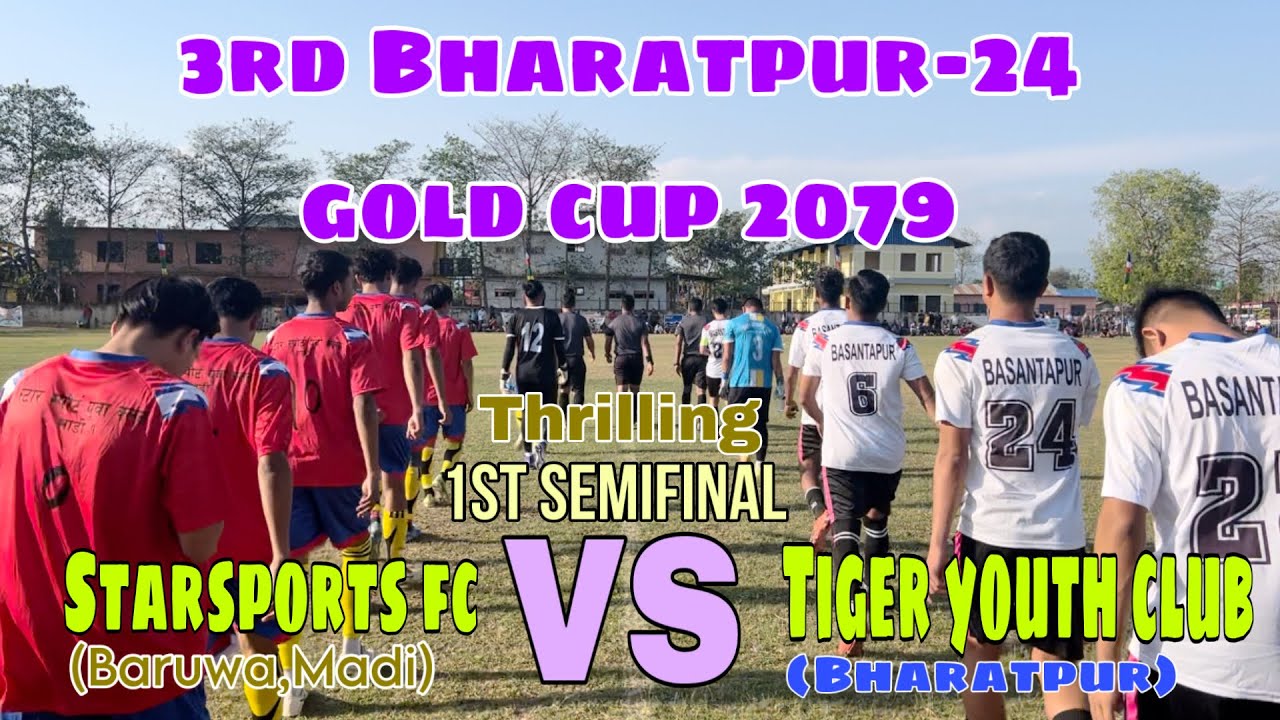 First Semifinal | Tiger youth club vs Starsports |Third Bharatpur-24 ...