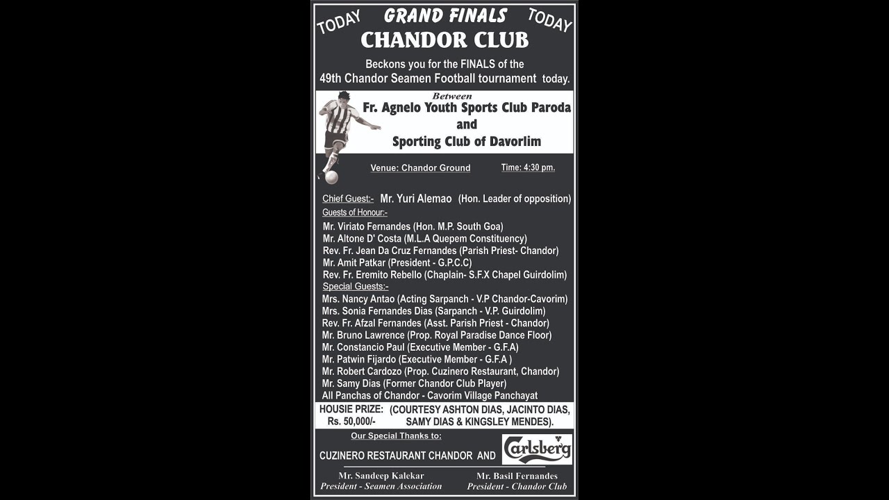 CHANDOR CLUB Beckons you for the final of the 49th Chandor Seamen ...