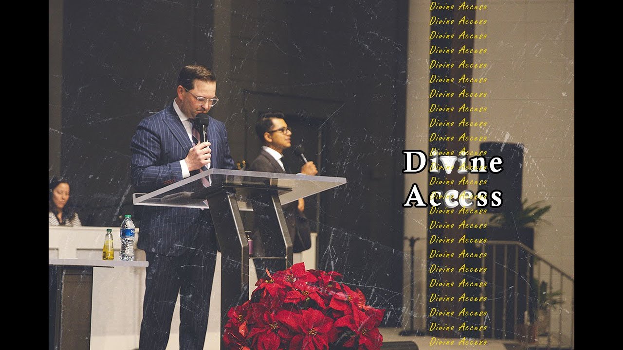 Divine Access (Divino Acceso) - Pastor Stephen Collins - YouTube