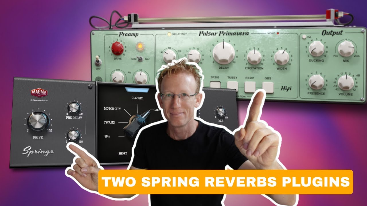 Two Spring Reverb Plugins | Pulsar Primavera vs Magma Springs - YouTube