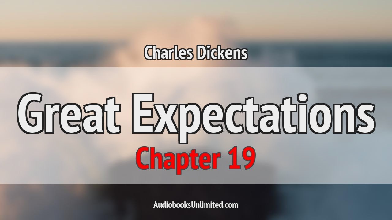 Great Expectations Audiobook Chapter 19 - YouTube