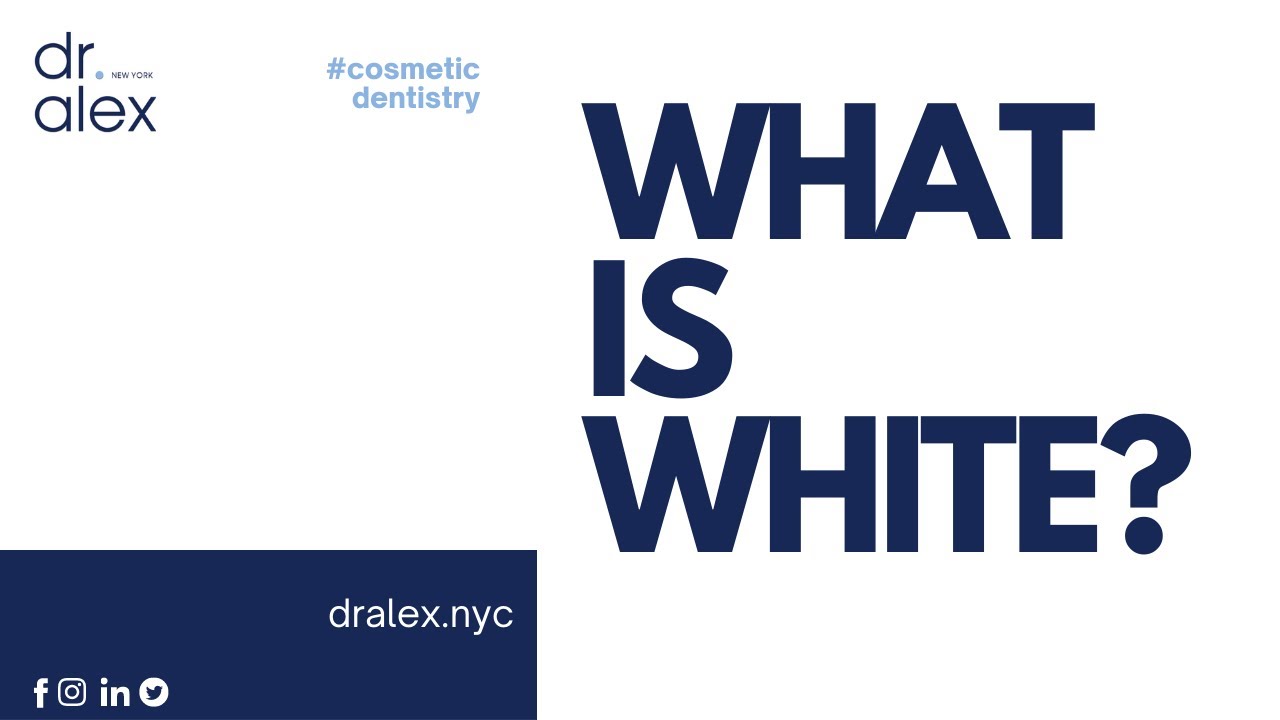 What Is White - Dr. Alex Rubinov - Cosmetic Dentist in NYC - YouTube