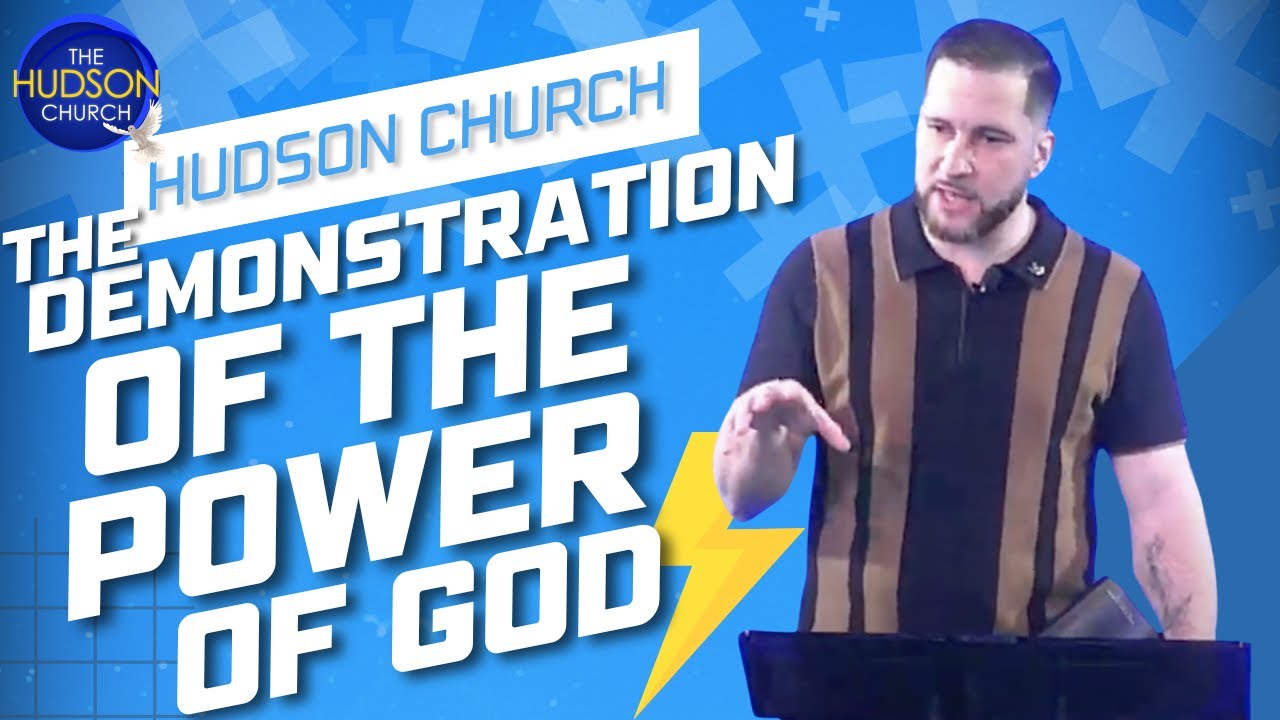 "The Demonstration of The Power of God" Minister John Bussanich Hudson ...