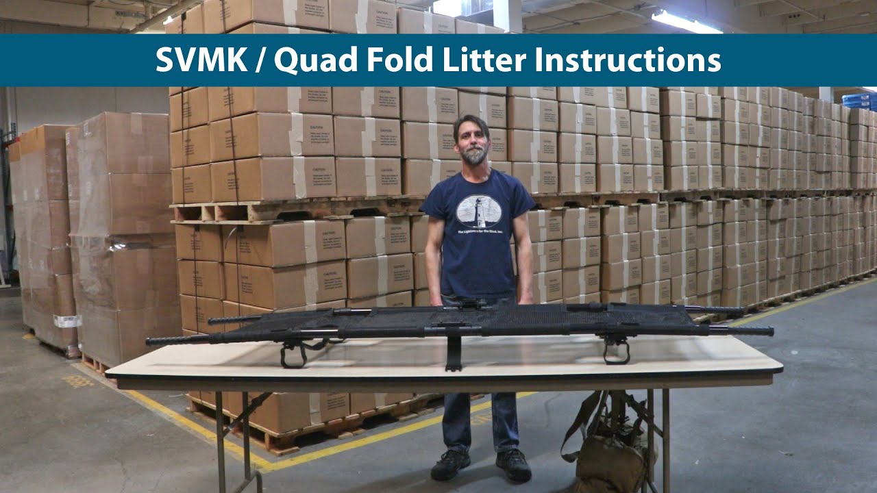 Standard Vehicle Medical Kit (SVMK) / Quad Fold Litter Instructions ...