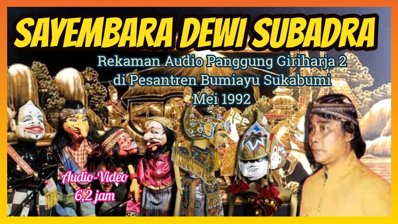 Wayang Golek GH2 Sayembara Dewi Subadra (Audio Panggung, 1992) - H. Ade ...