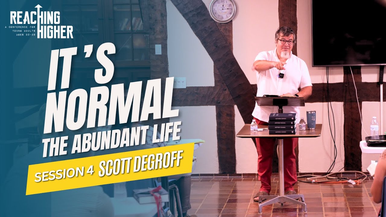 Scott DeGroff Session 4 | Reaching Higher 2024 - YouTube